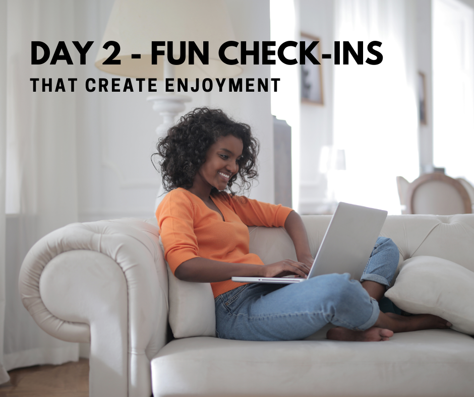 Fun Check-ins! - Engaging Play
